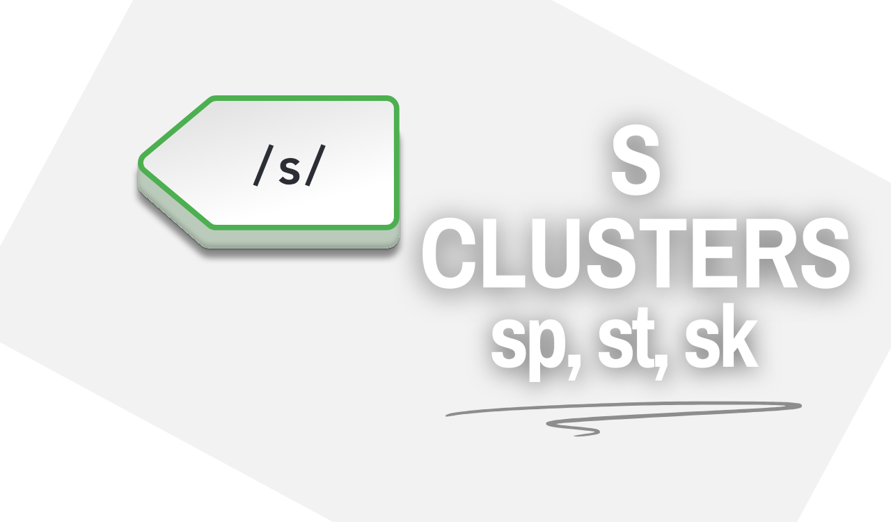 S Clusters in English: How to Pronounce sp, st, and sk Clearly - Clear ...