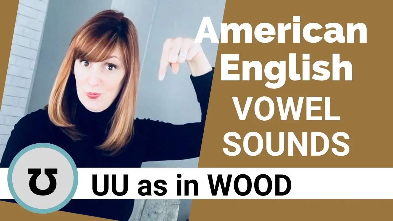 American English Vowel Sounds: /ʊ/, UU as in WOOD