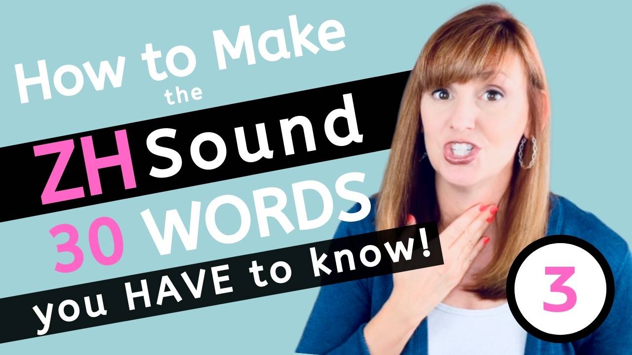 How to Say the ZH /ʒ/ Sound in English & 30 ZH Sound Words